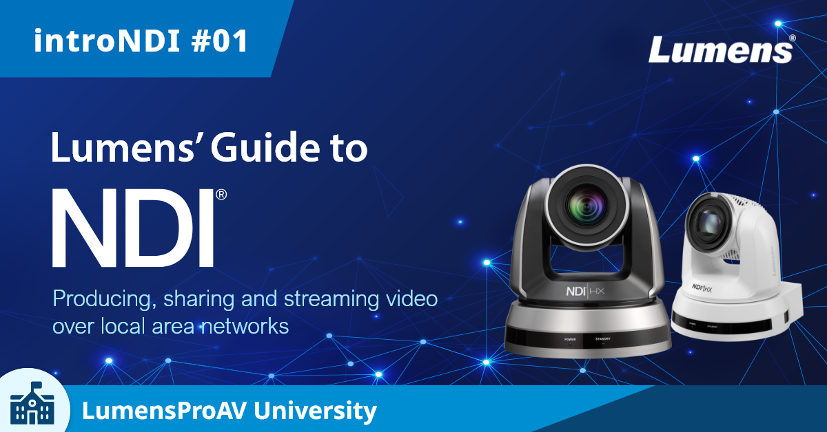 【ProAV Lab】introNDI#01 - Guía de Lumens de NDI | Lumens